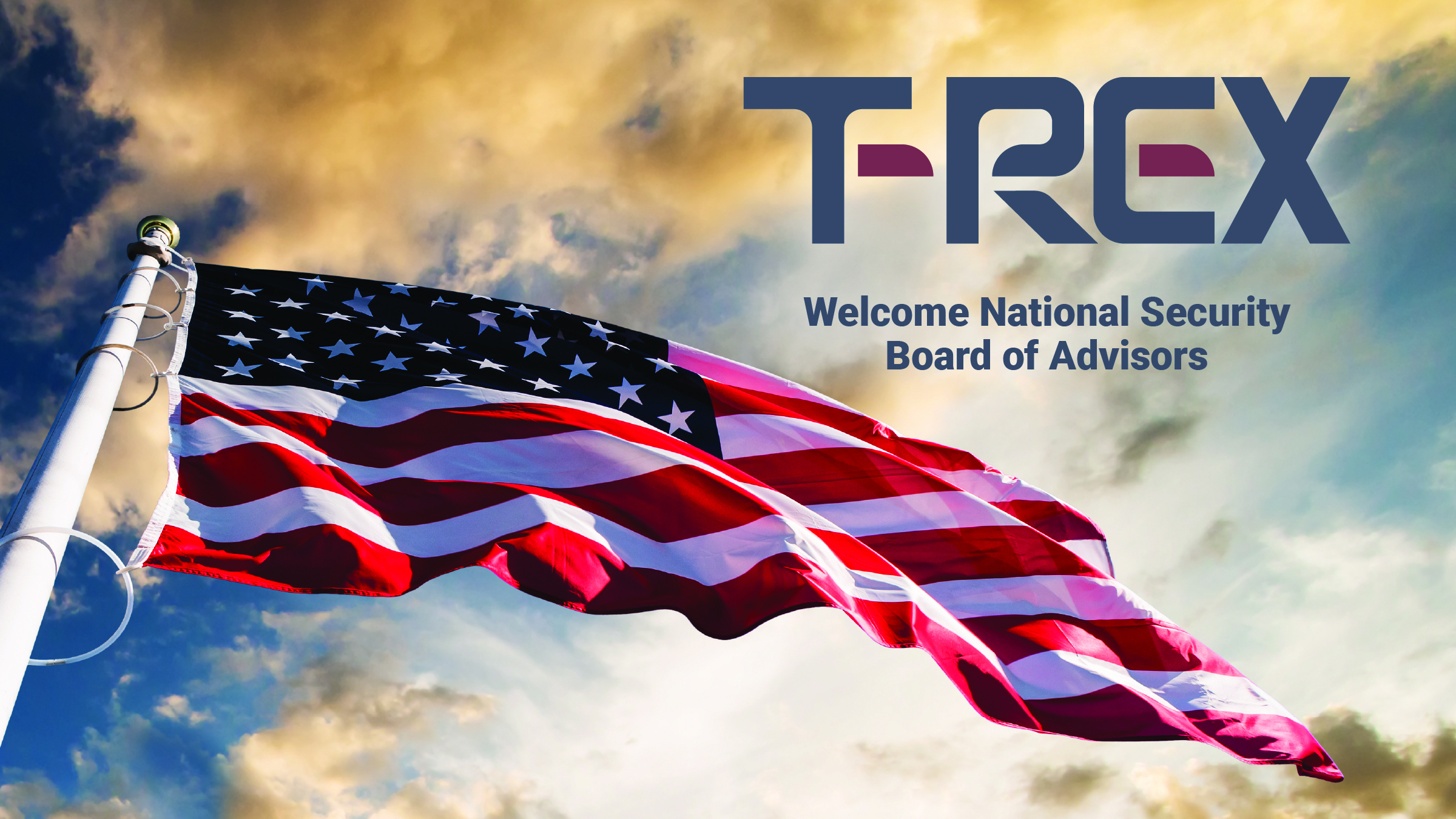 T-Rex Solutions, LLC T-Rex Board establishes National Security Board of ...